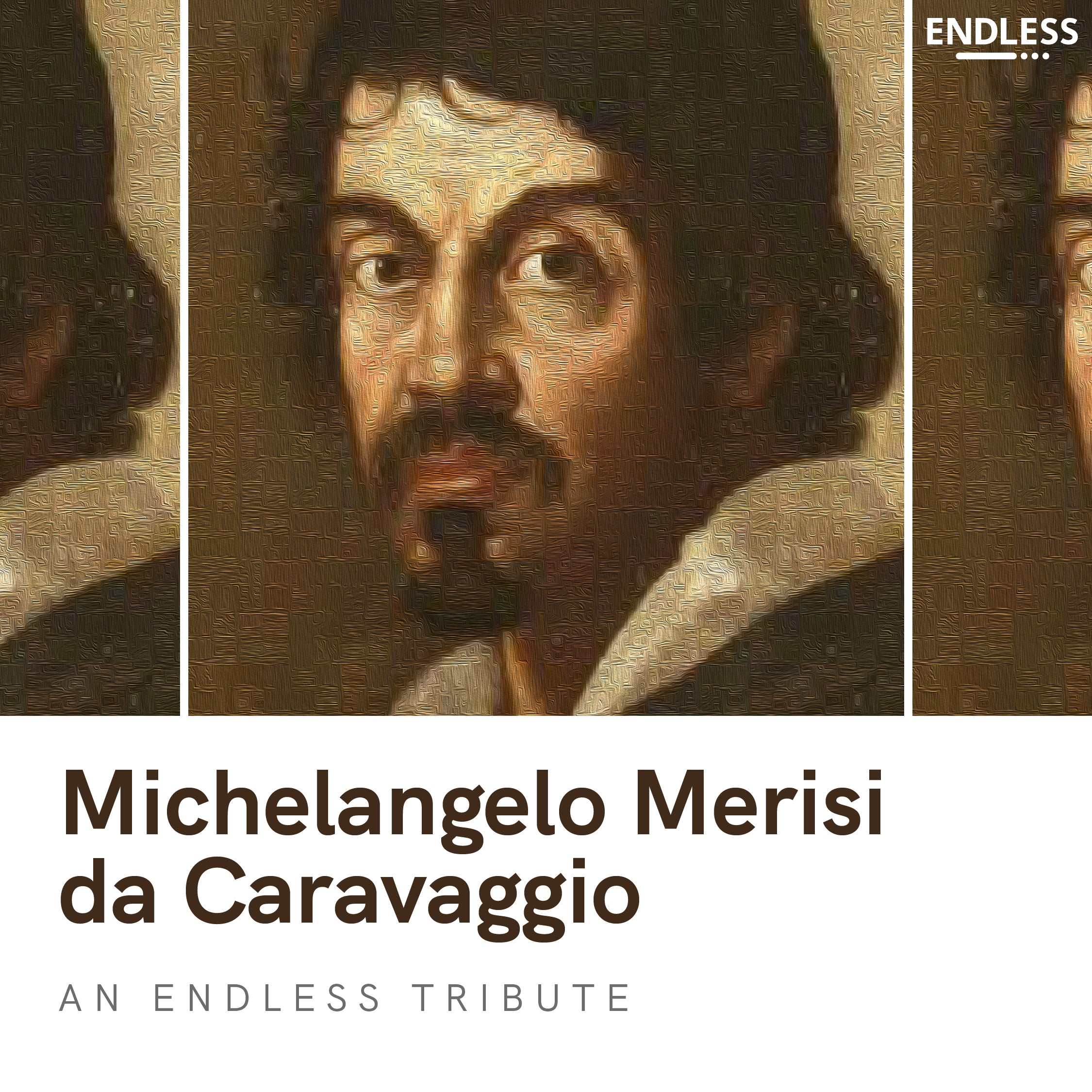Michelangelo Merisi da Caravaggio - An Endless Tribute – Endless Works ...